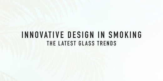 Innovative Design in Smoking: The Latest Glass Trends – aLeaf Glass