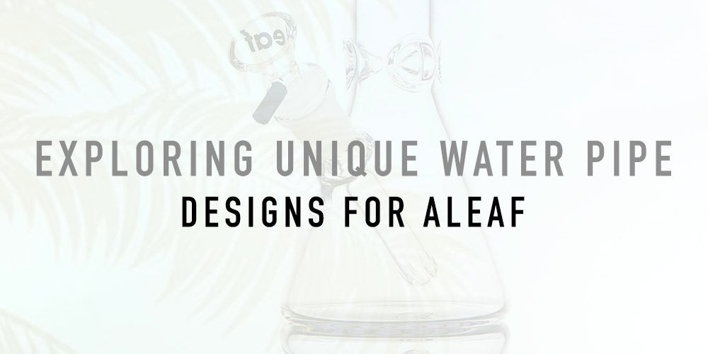 Exploring Unique Water Pipe Designs for aLeaf – aLeaf Glass