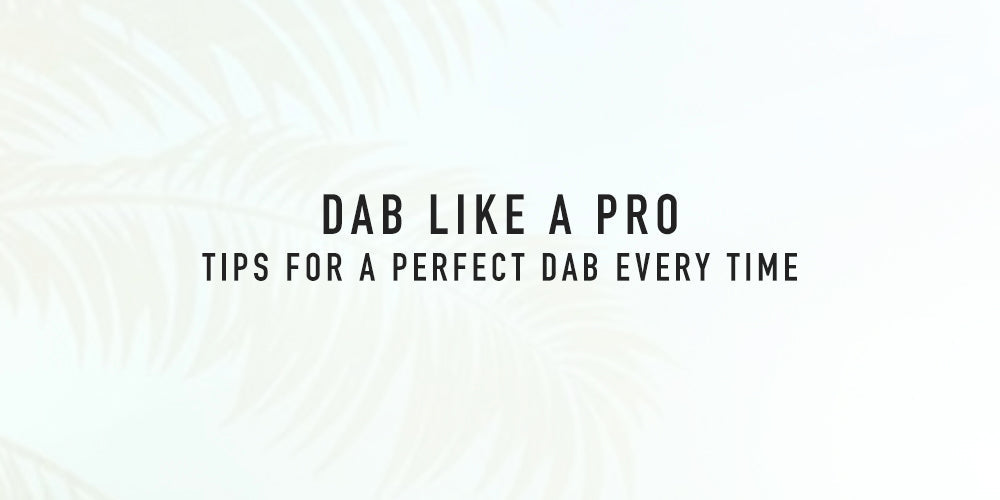 Dab Like a Pro: Tips for a Perfect Dab Every Time – aLeaf Glass