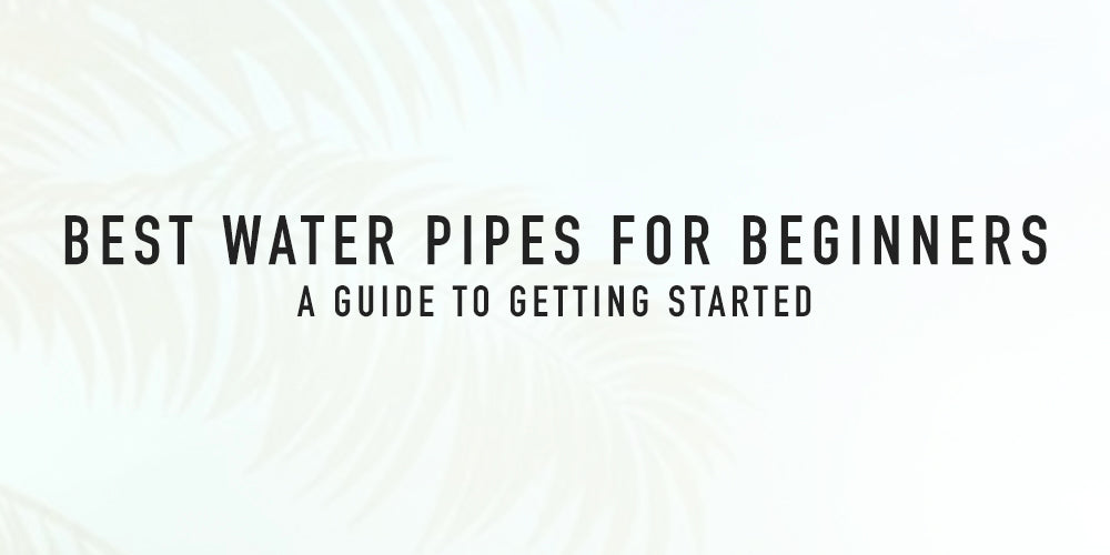Best Water Pipes for Beginners: A Guide to Getting Started – aLeaf Glass